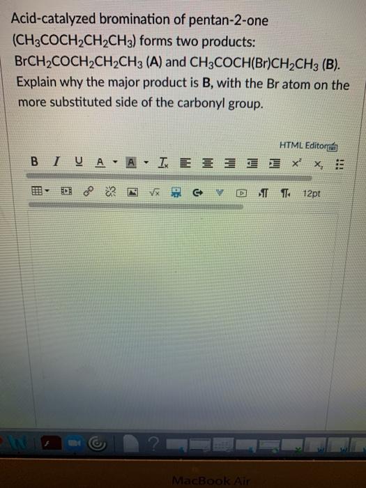 Solved Acid-catalyzed bromination of pentan-2-one | Chegg.com