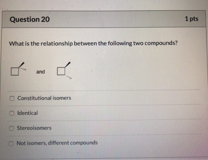 Solved 1 pts Question 20 What is the relationship between | Chegg.com