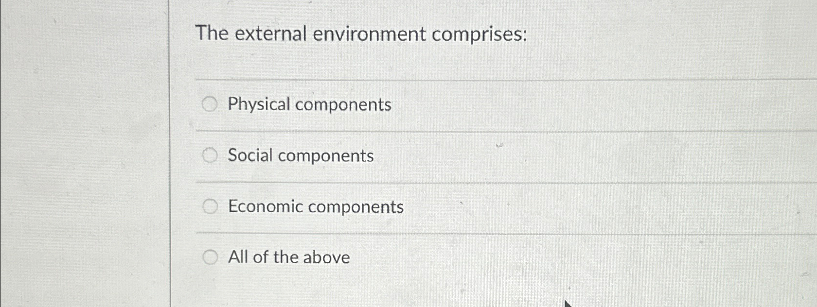 Solved The external environment comprises:Physical | Chegg.com