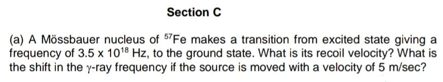 Solved (a) A Mössbauer nucleus of 57Fe makes a transition | Chegg.com