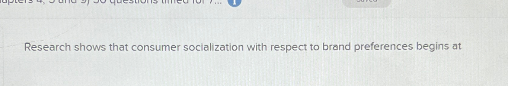 Research shows that consumer socialization with | Chegg.com