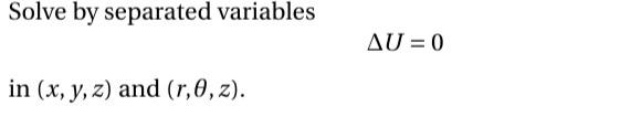 Solved Solve by separated variables ΔU=0 | Chegg.com