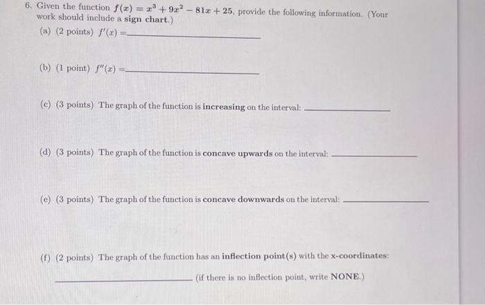6. Given the function f(x)=x3+9x2−81x+25, provide the | Chegg.com