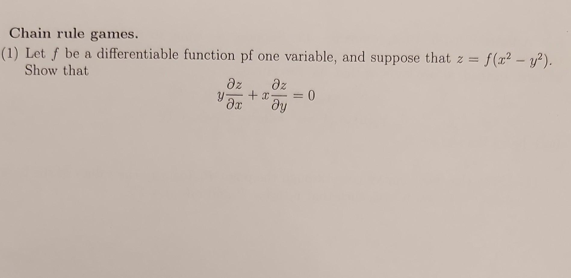 Solved Chain rule games. (1) Let f be a differentiable | Chegg.com
