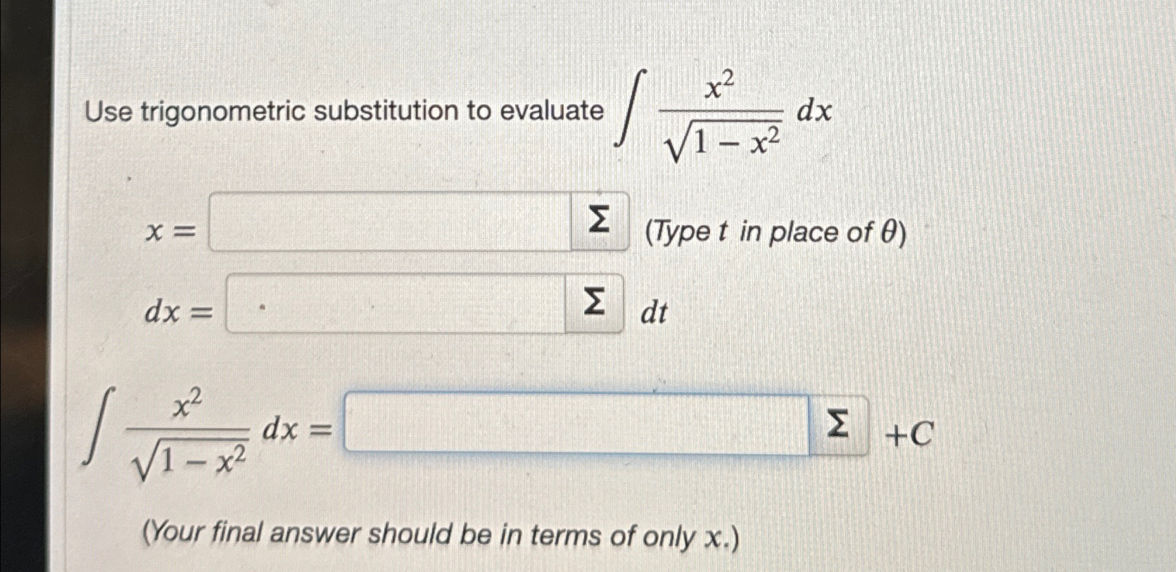 Solved Use trigonometric substitution to evaluate | Chegg.com