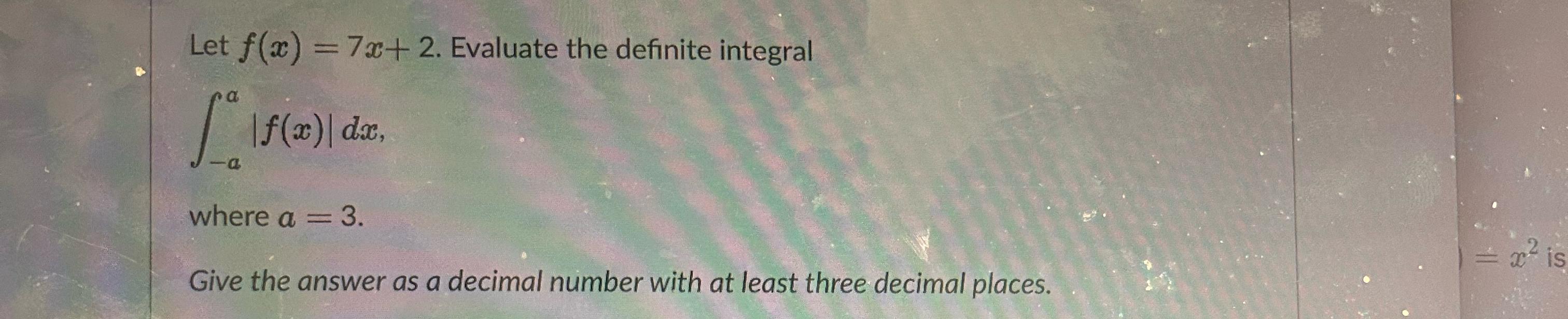 Solved Let f(x)=7x+2. ﻿Evaluate the definite | Chegg.com