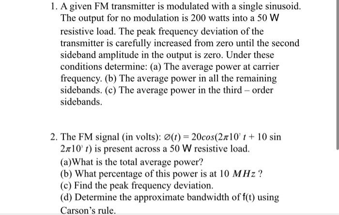 Solved 1. A given FM transmitter is modulated with a single | Chegg.com