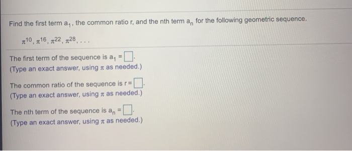 Solved Find the first term a, the common ratio r, and the | Chegg.com