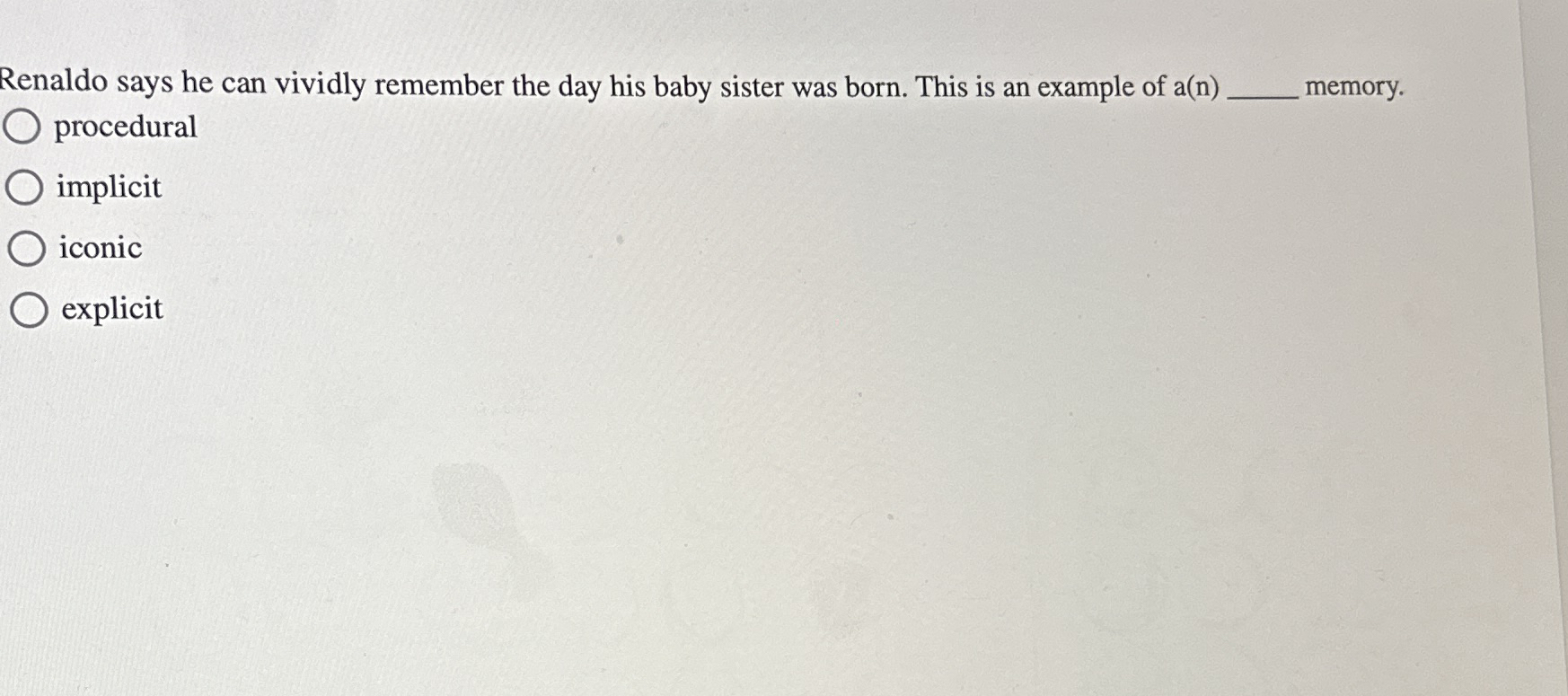 Solved Renaldo says he can vividly remember the day his baby | Chegg.com