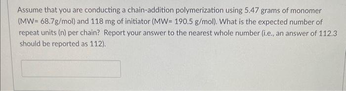Solved Assume that you are conducting a chain-addition | Chegg.com