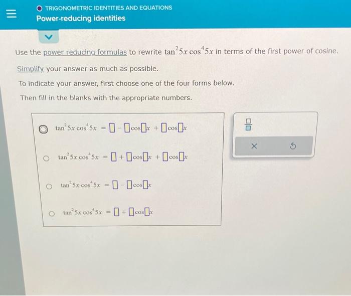 Solved Use the power reducing formulas to rewrite | Chegg.com