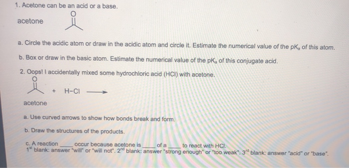 Solved 1. Acetone can be an acid or a base. acetone a. | Chegg.com