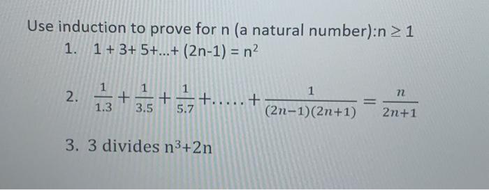 Solved Use induction to prove for n: n is equal to or more | Chegg.com