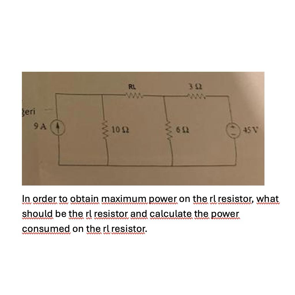 Solved In order to obtain maximum power on the rl resistor, | Chegg.com