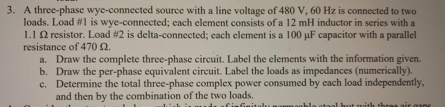 Solved 3. A three-phase wye-connected source with a line | Chegg.com