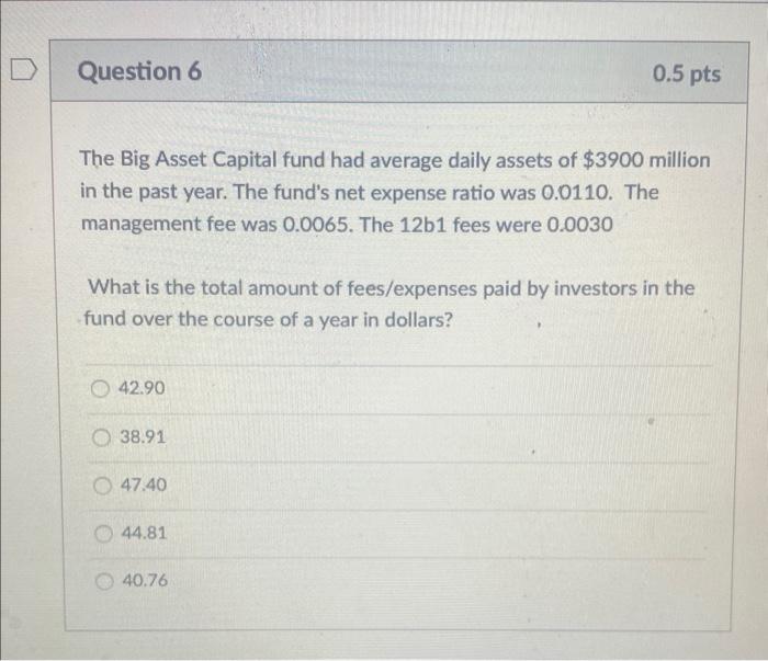 Solved The Big Asset Capital fund had average daily assets | Chegg.com