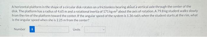 Solved A horizontal platform in the shape of a circular disk | Chegg.com