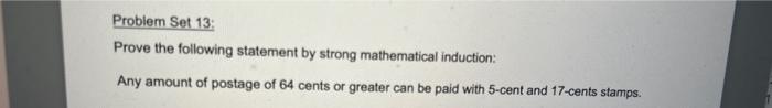 Solved Problem Set 13: Prove the following statement by | Chegg.com