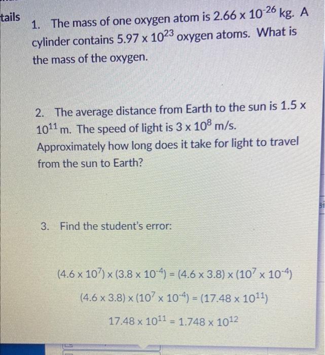 Solved 1. The mass of one oxygen atom is 2.66×10−26 kg. A | Chegg.com