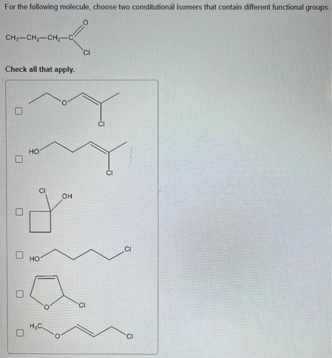 Solved For the following molecule, choose two constitutional | Chegg.com