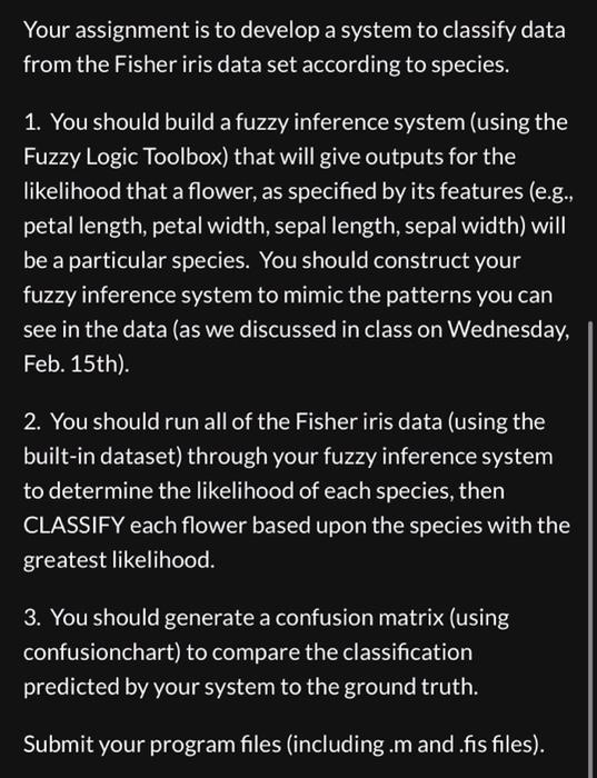 Solved Your assignment is to develop a system to classify | Chegg.com
