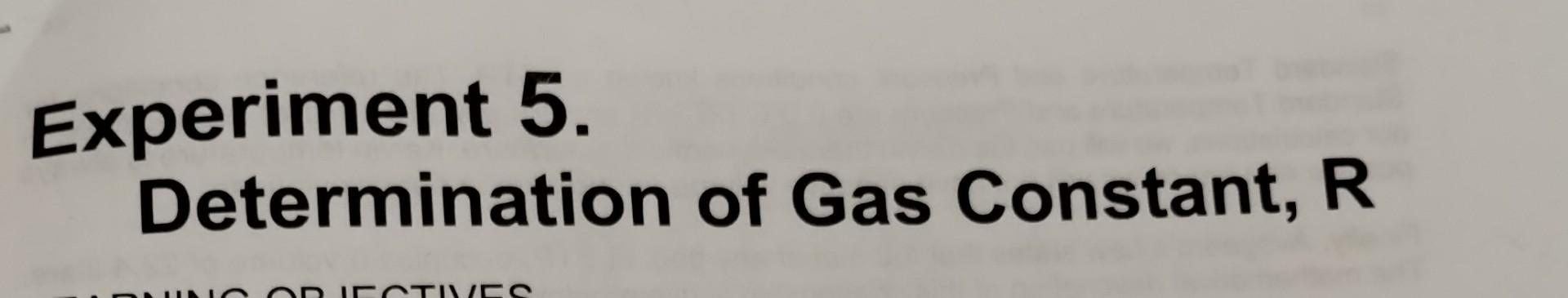 Solved Experiment 5. Determination of Gas Constant, | Chegg.com