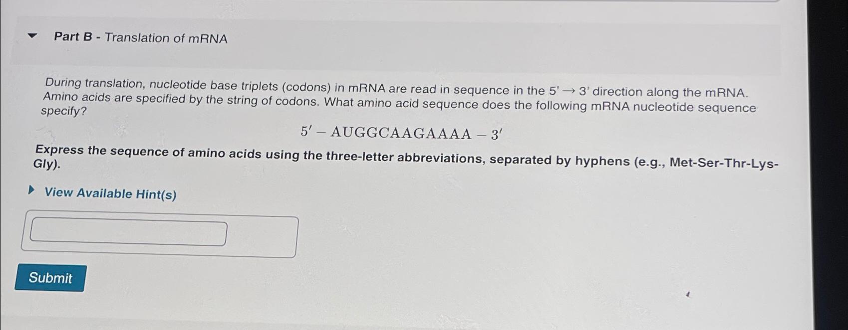 Solved Part B - ﻿Translation of mRNADuring translation, | Chegg.com