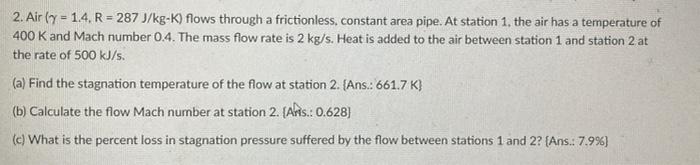 Solved 2. Air (y = 1.4, R = 287 J/kg-K) flows through a | Chegg.com