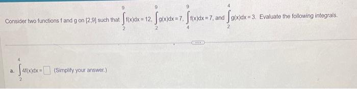 Solved Suppose ∫24f(x)dx=8,∫27f(x)dx=7, and ∫27g(x)dx=−4. | Chegg.com