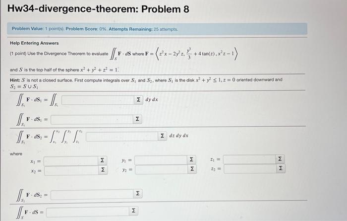 Solved (1 point) Use the Divergence Theorem to evaluate | Chegg.com
