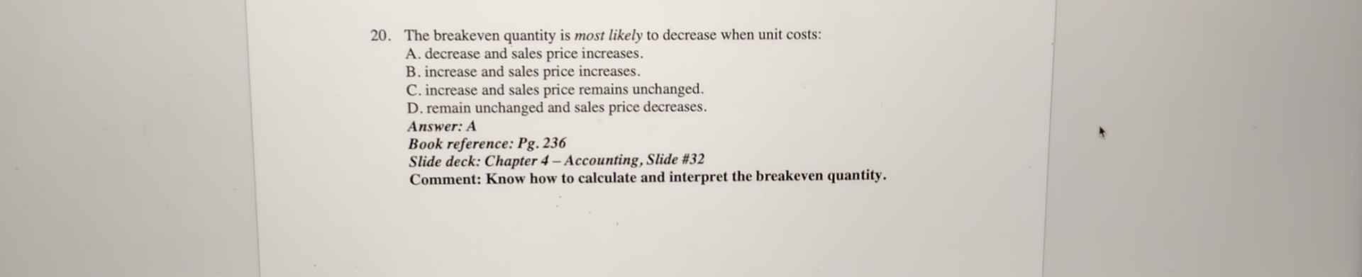 Solved The breakeven quantity is most likely to decrease | Chegg.com