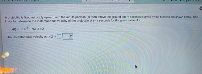 Solved A projectile is fired vertically upward into the air, | Chegg.com