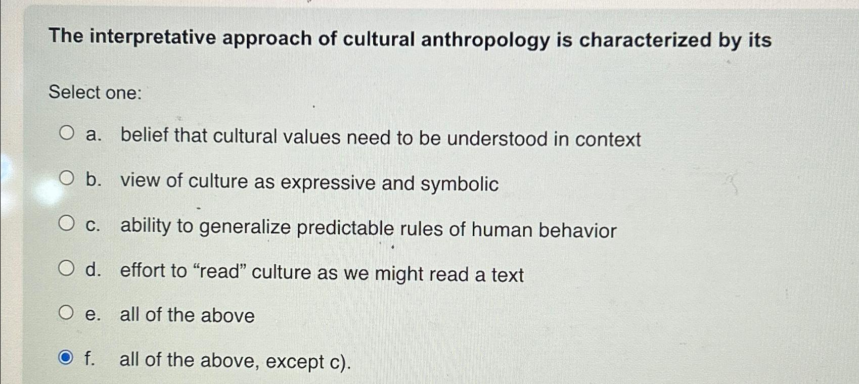 Solved The interpretative approach of cultural anthropology | Chegg.com