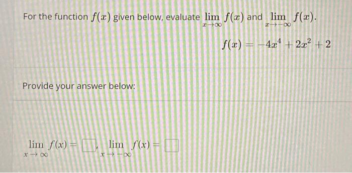 Solved For the function f(x) given below, evaluate lim f(x) | Chegg.com