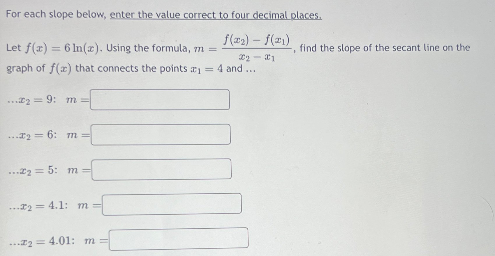 Solved For each slope below, enter the value correct to four | Chegg.com