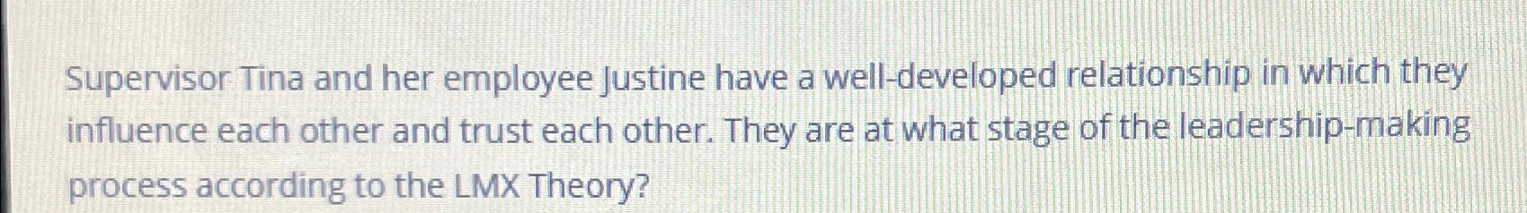 Solved Supervisor Tina and her employee Justine have a | Chegg.com