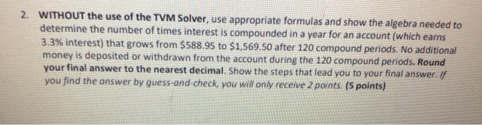 Solved 2 Without The Use Of The Tvm Solver Use Appropriate