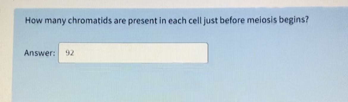 Solved How many chromatids are present in each cell just | Chegg.com