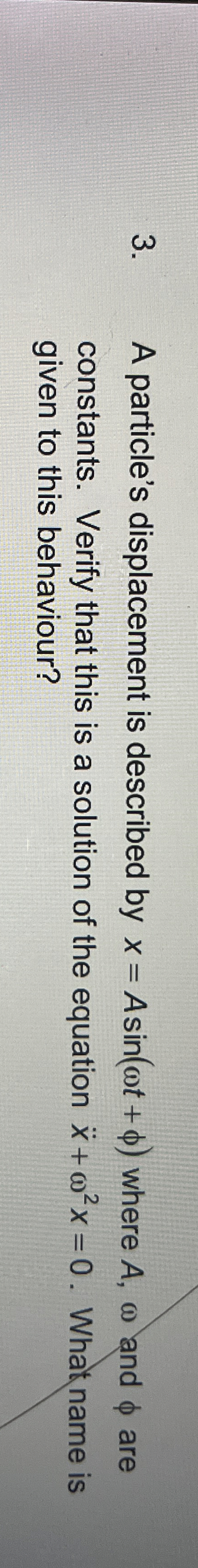 Solved A particle's displacement is described by | Chegg.com
