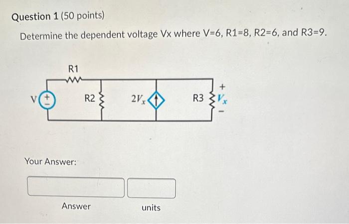 Solved Determine the dependent voltage Vx where | Chegg.com