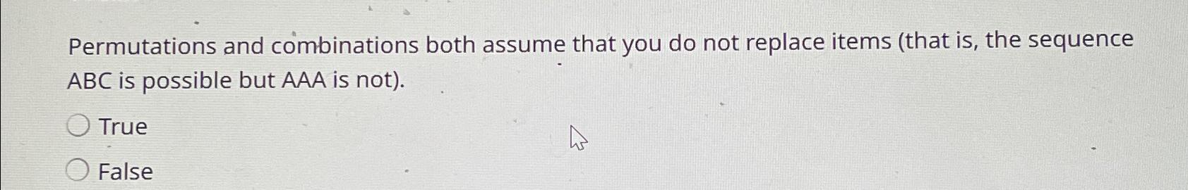 Solved Permutations and combinations both assume that you do | Chegg.com