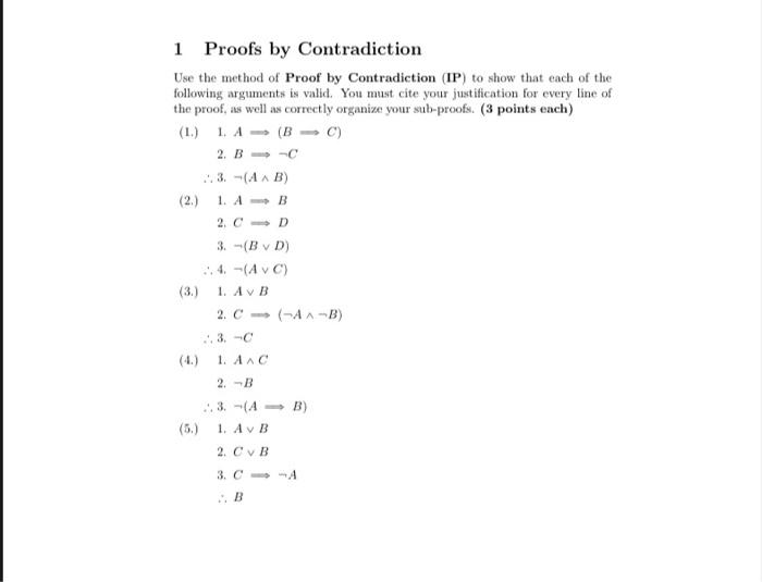 1 Proofs by Contradiction Use the method of Proof by | Chegg.com