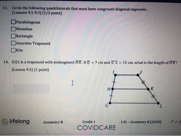 Solved 13. Circle the following quadrilaterals that must | Chegg.com