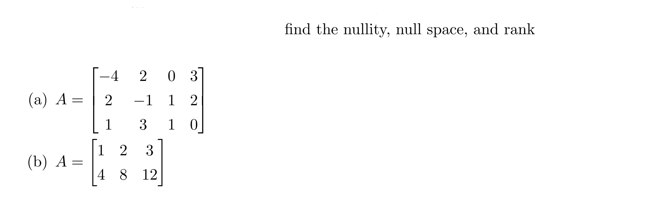 Solved find the nullity, null space, and rank. Show all | Chegg.com