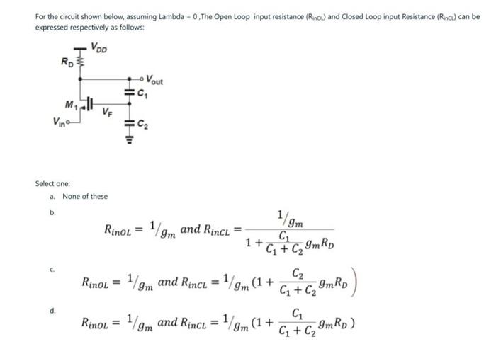 Solved For the circuit shown below, assuming Lambda = 0, The | Chegg.com