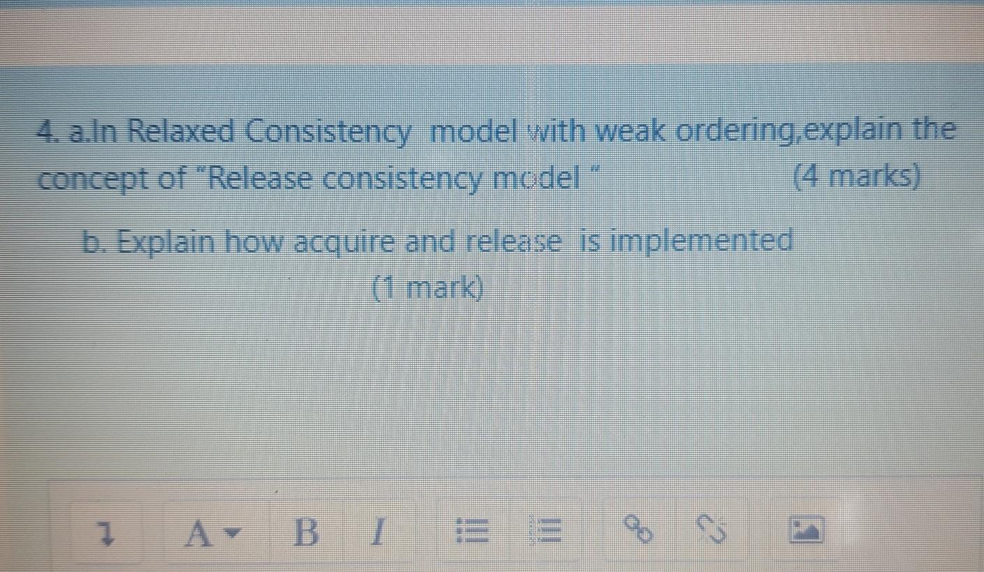 Solved 4. aln Relaxed Consistency model with weak ordering | Chegg.com