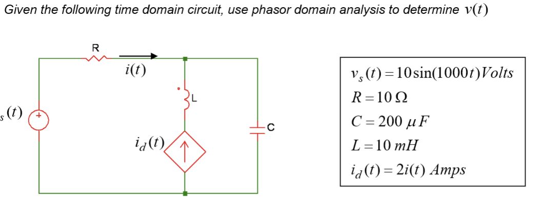 Solved Given the following time domain circuit, use phasor | Chegg.com