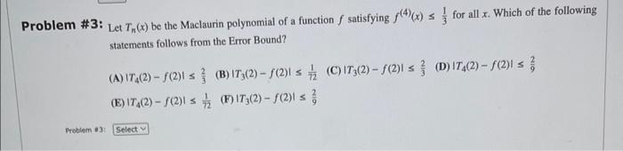 Solved roblem \#3: Let Tn(x) be the Maclaurin polynomial of | Chegg.com Solved roblem \#3: Let Tn(x) be the Maclaurin polynomial of | Chegg.com