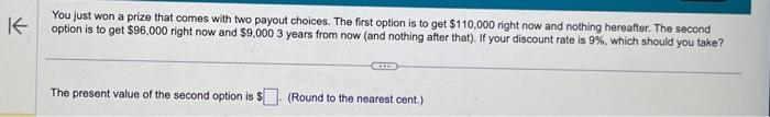 Solved You just won a prize that comes with two payout | Chegg.com