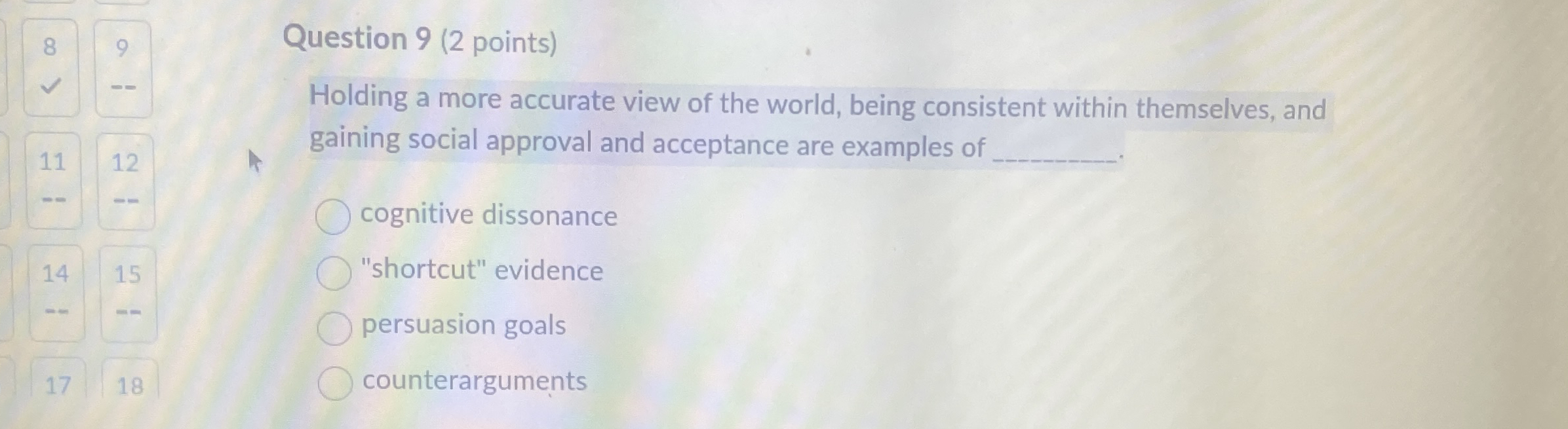 Solved Question 9 (2 ﻿points)Holding a more accurate view of | Chegg.com